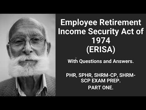 ERISA EXPLAINED - For the PHR, SPHR, SHRM-CP, SHRM-SCP Certification Exams - With Practice Tests.