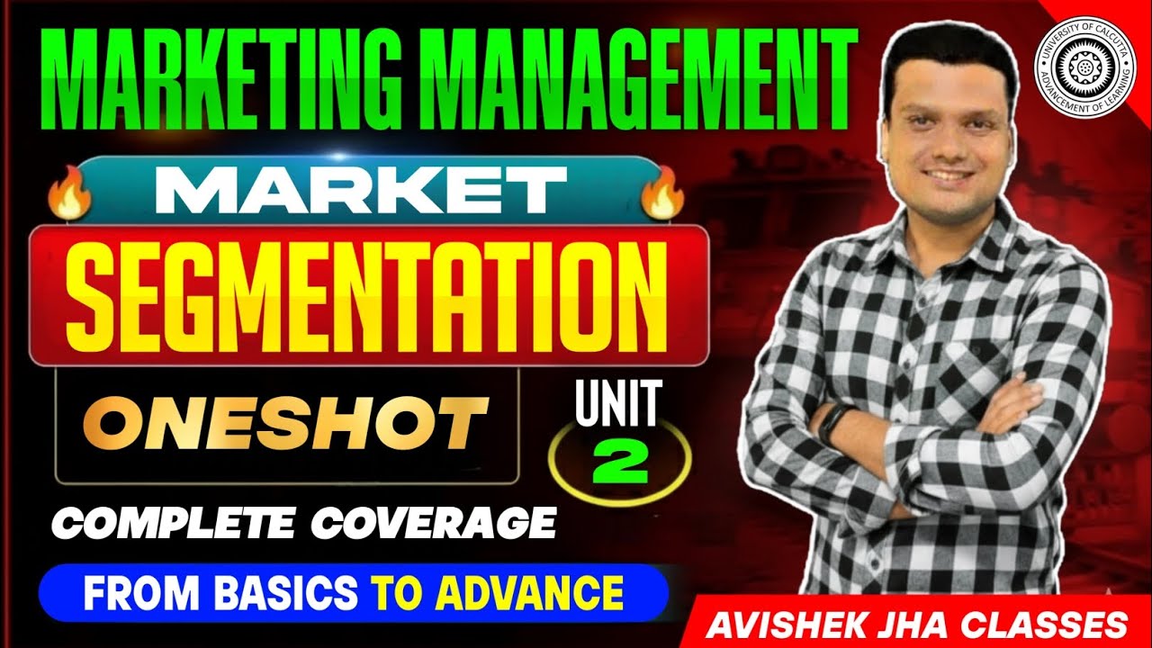 MM Unit -2 | Market Segmentation| One shot | Bcom sem-2 Ccf | Calcutta University 