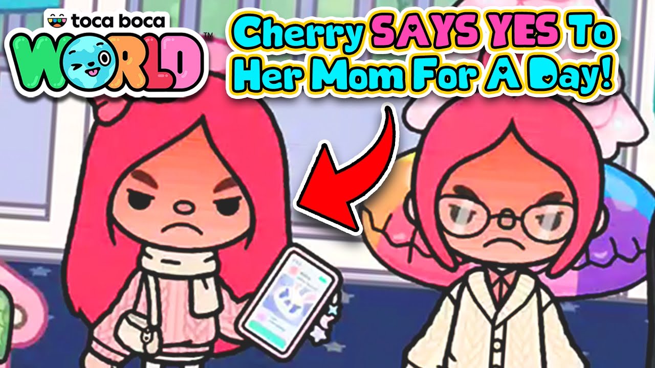 Cherry Says YES to Her Mom For a Day! - Toca Life World