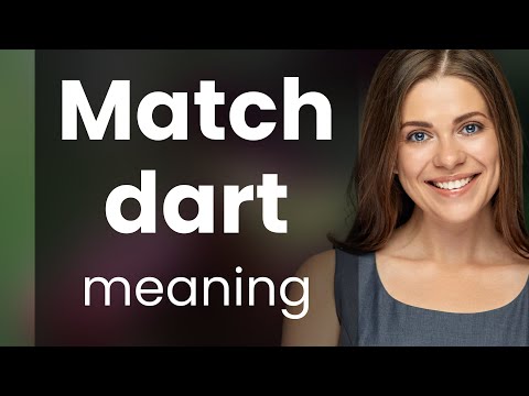 Understanding "Match Dart" in English