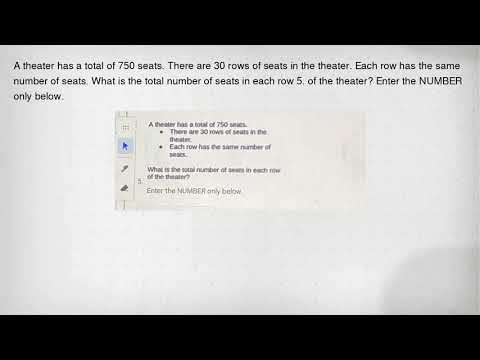A theater has a total of 750 seats. There are 30 rows of seats in the theater. Each row has the same