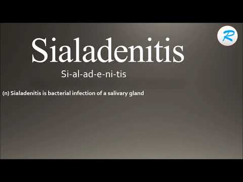 How to pronounce Sialadenitis