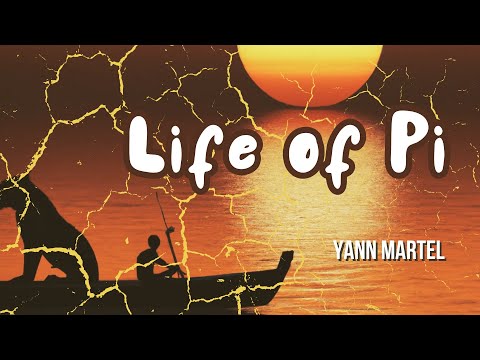 Life of Pi by Yann Martel Book Summary