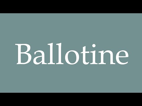 How to Pronounce ''Ballotine'' Correctly in French