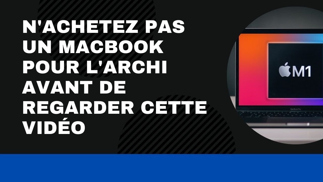 Choisir son Mac pour l'Architecture : Le Guide - ArchiGrind