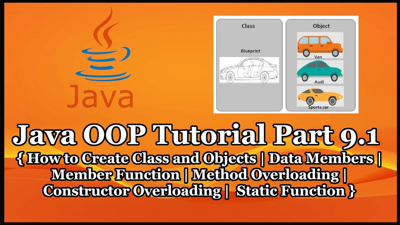 Java OOP Tutorial Part 9.1 | Class and Object Tutorial
