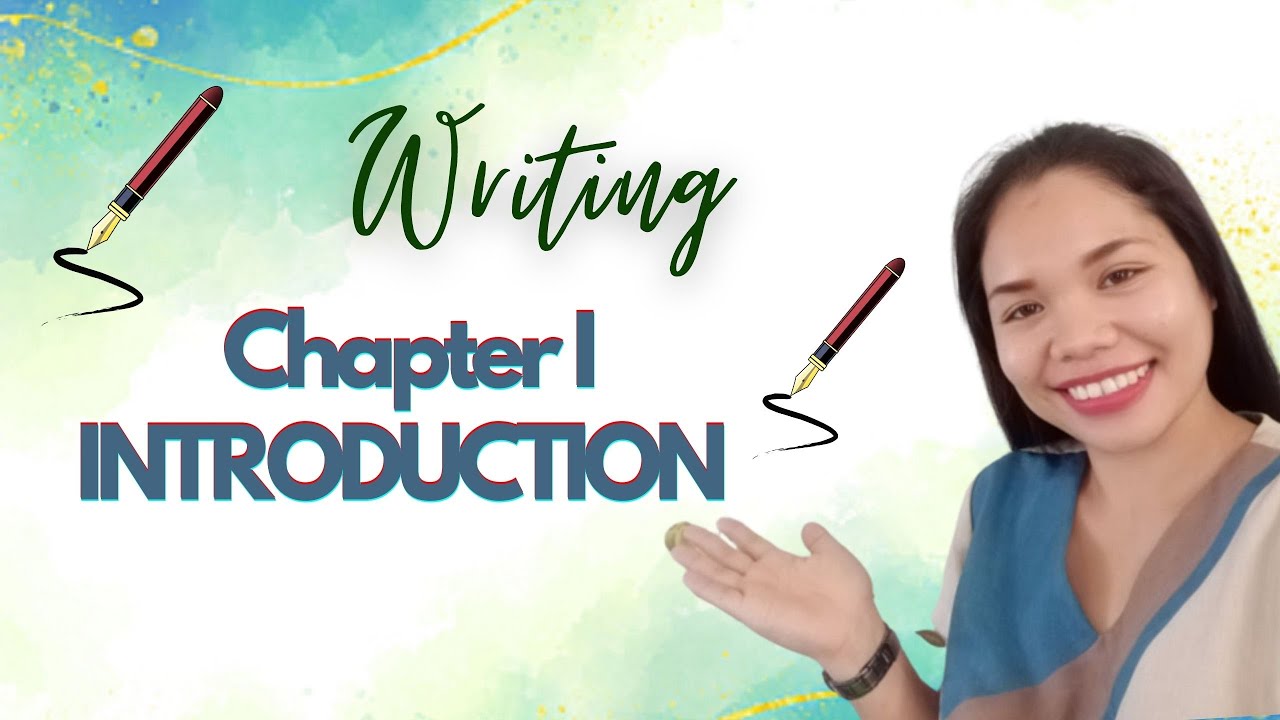 How to Write Chapter 1 - INTRODUCTION (Qualitative Research)