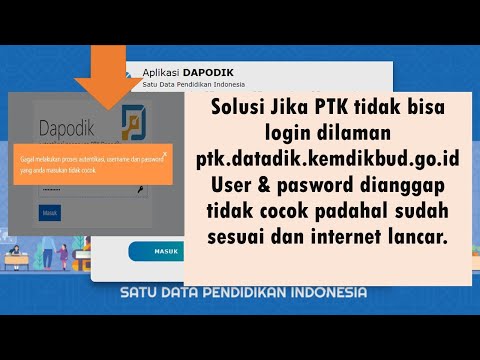 Solusi Jika PTK tidak bisa login di ptk.datadik.kemdikbud.go.id User & pasword dianggap tidak cocok