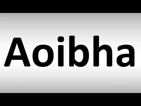 How to Pronounce Aoibha