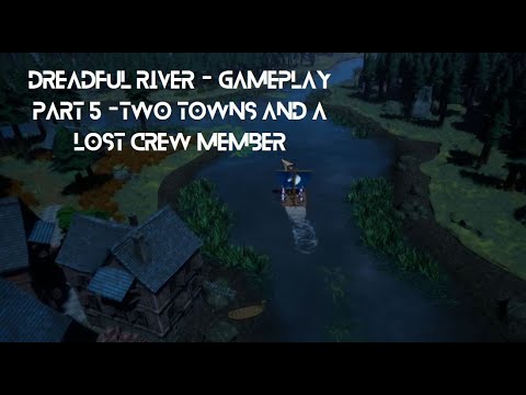 Steam Community :: Video :: Dreadful River - Gameplay Part 5 - Two ...