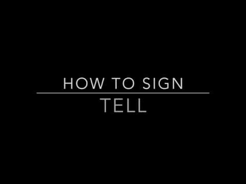 Learn How to Sign the Word Tell