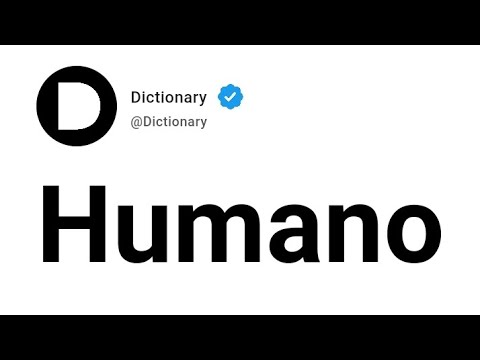 Humano Meaning In English