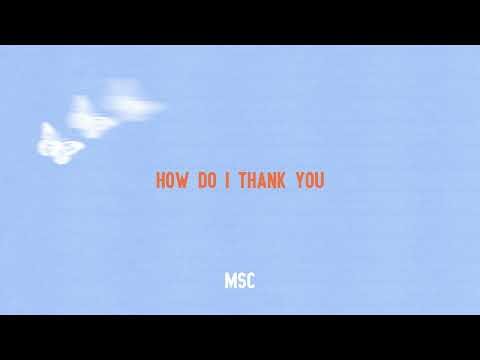 Mosaic MSC - How Do I Thank You (Audio Only)