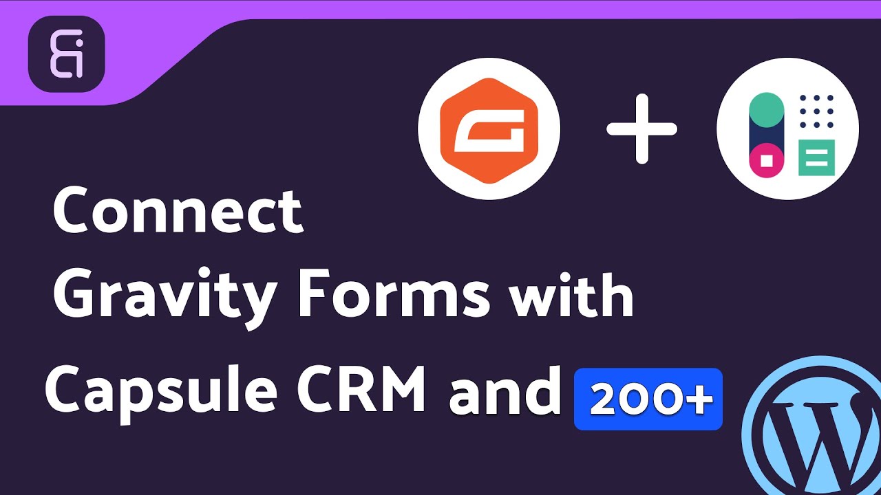 Integrating Gravity Forms with Capsule CRM | Step-by-Step Tutorial | Bit Integrations