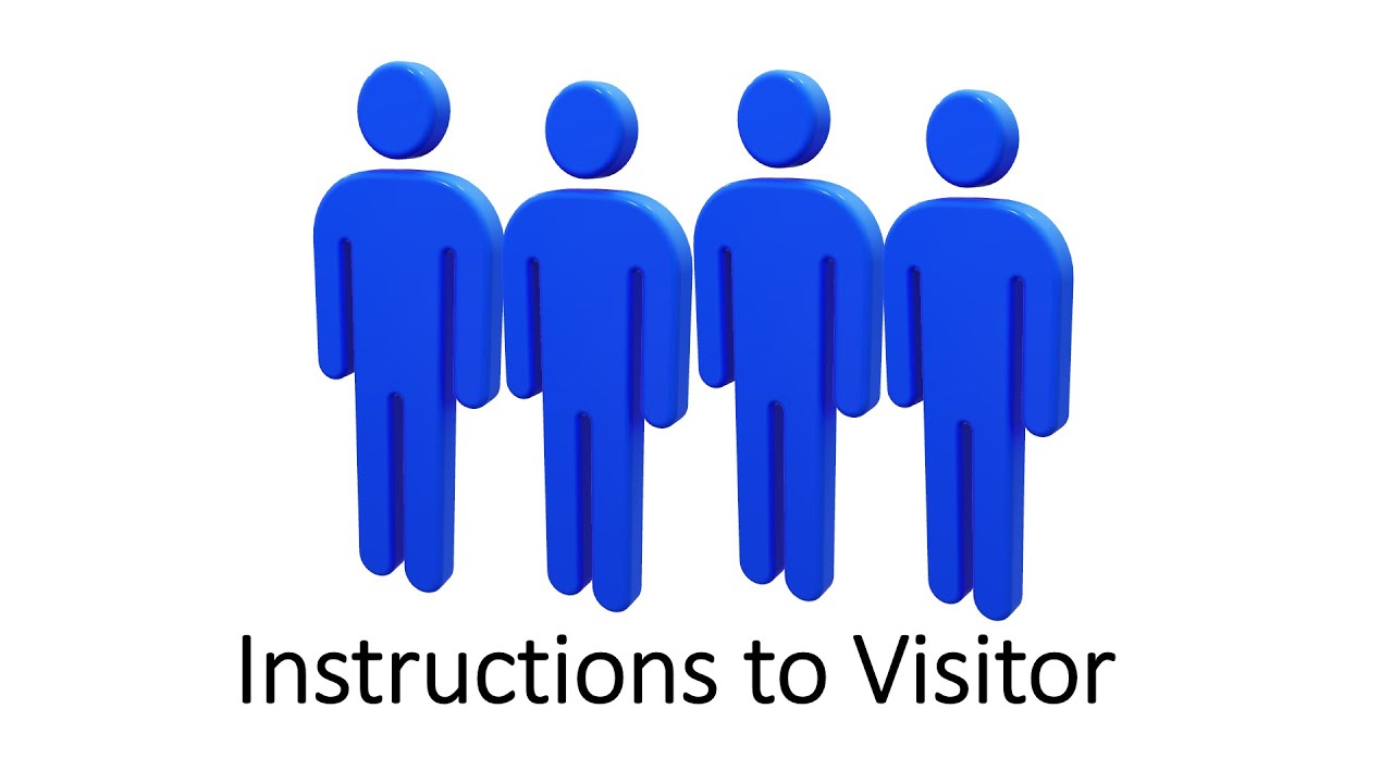 Instructions to Visitor