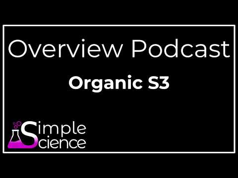 Organic S3 Overview Podcast / Chemistry / Physical Sciences / Grade 12 (NSC - South Africa)