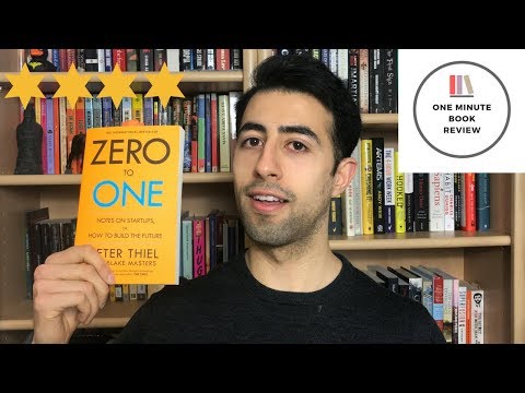 Zero to One by Peter Thiel | One Minute Book Review
