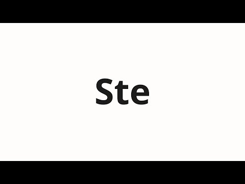 How to pronounce Ste
