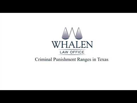 Criminal Punishment Ranges in Texas
