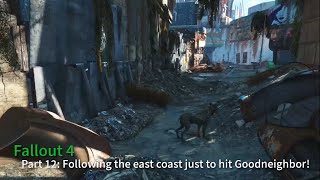 Fallout 4 Following the east coast just to hit Goodneighbor at Fallout ...