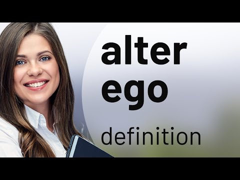 Alter ego — ALTER EGO meaning