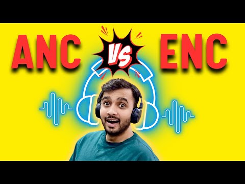 ANC vs ENC: Which Noise Cancellation Tech Is Best for You?