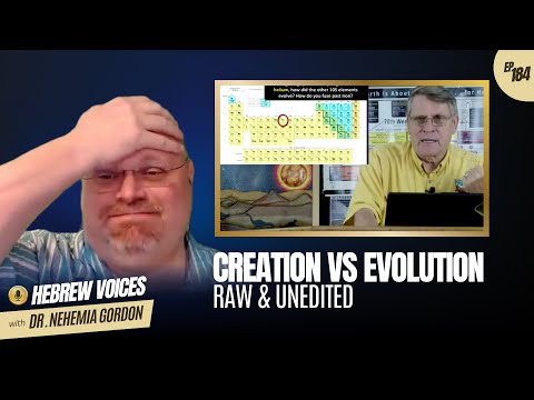 Hebrew Voices #184: Creation vs. Evolution: Raw and Unedited - NehemiasWall.com.