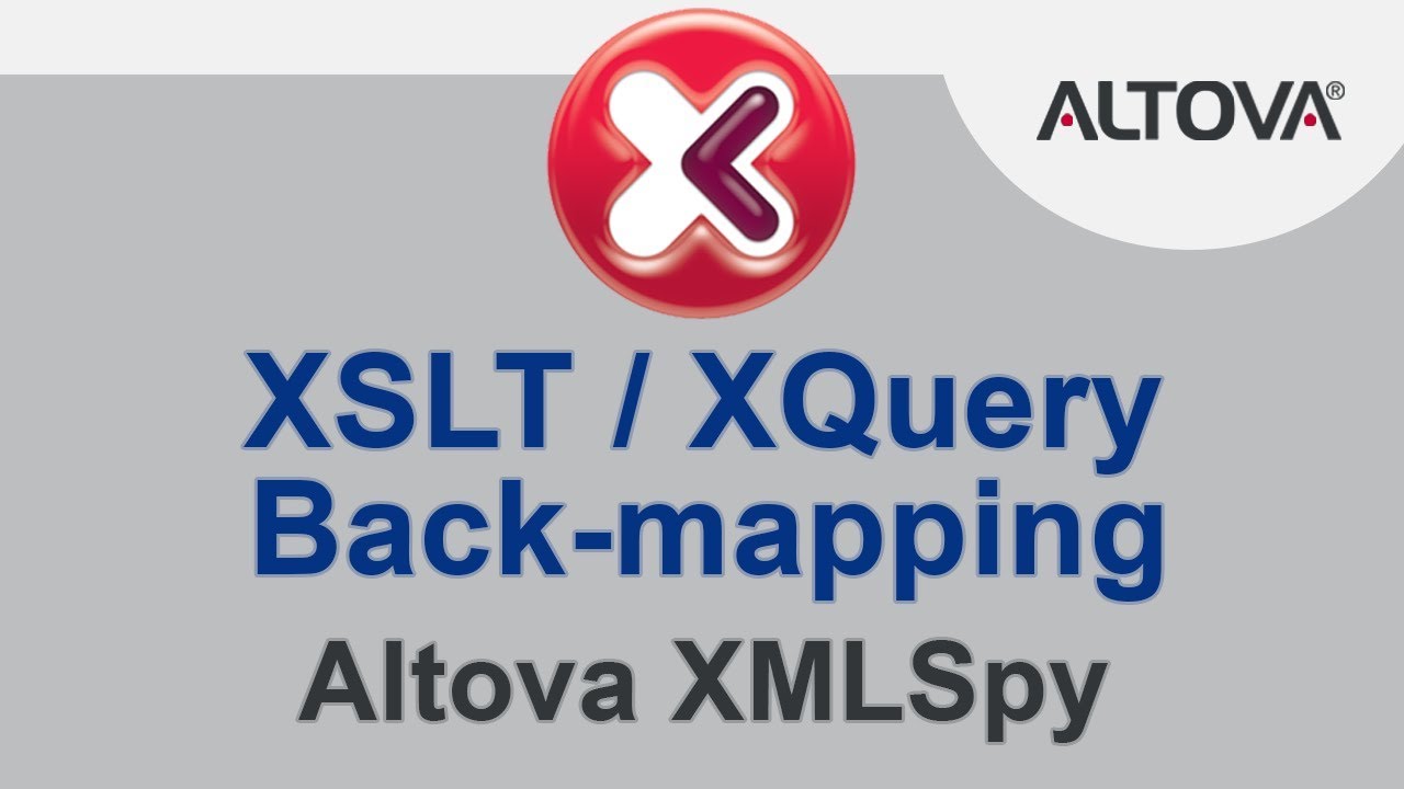 XSLT / XQuery Back-mapping in Altova XMLSpy