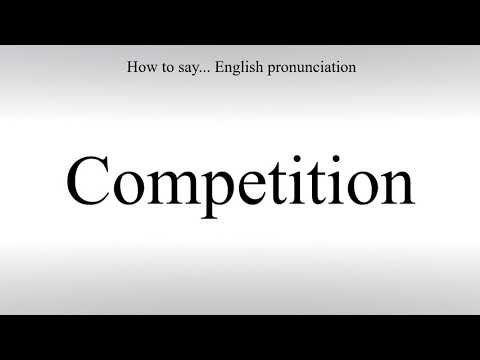 How To Pronounce Competition - How To Say: American pronunciation