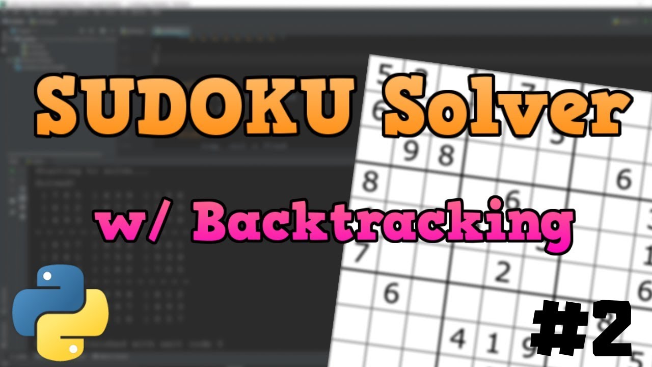 Python Sudoku Solver Tutorial with Backtracking p.2