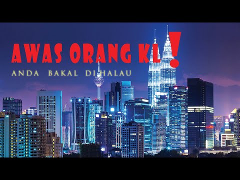Awas Semua Org KL