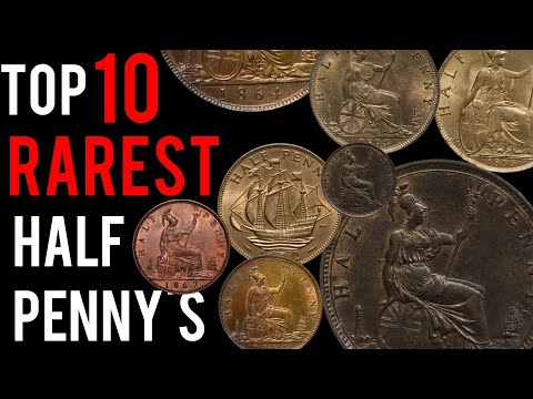The Top 10 Rarest Half Penny's