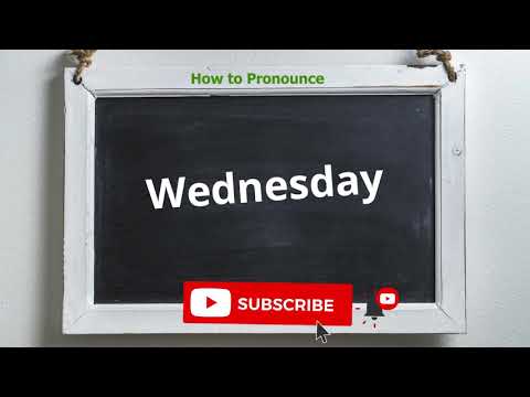 How to pronounce Wednesday | Meaning of Wednesday