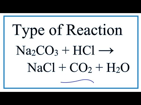 Type of Reaction for Na2CO3 + HCl = NaCl + H2O + CO2