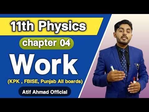 work class 11 physics | 11th Physics chapter 4 work in urdu / hindi | kpk, fbise and punjab board