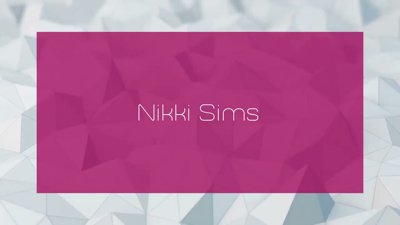 Nikki Sims - appearance