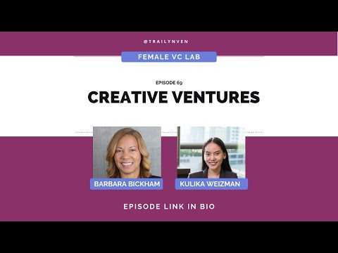 Female VC Lab Podcast E069| Kulika Weizman of Creative Ventures