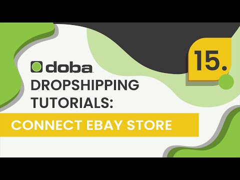 Doba Retailer Tutorials: Connect Your eBay Store to Doba