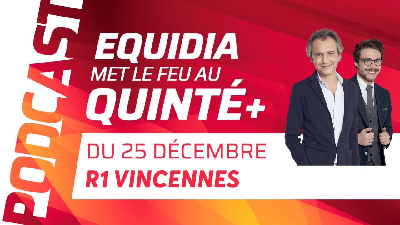 PRONOSTICS EQUIDIA MET LE FEU AU QUINTÉ DU 25 DÉCEMBRE À VINCENNES
