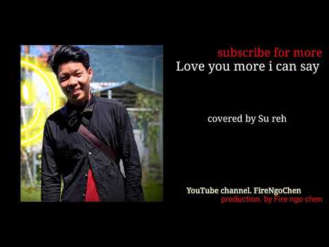 Karenni New Song 2021 Remix Music love you more that I can say covered by Sue Reh