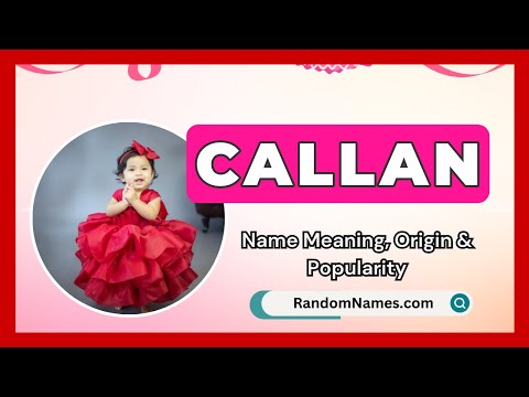 Callan - Baby Girl Name Meaning, Origin & Popularity - RandomNames.com