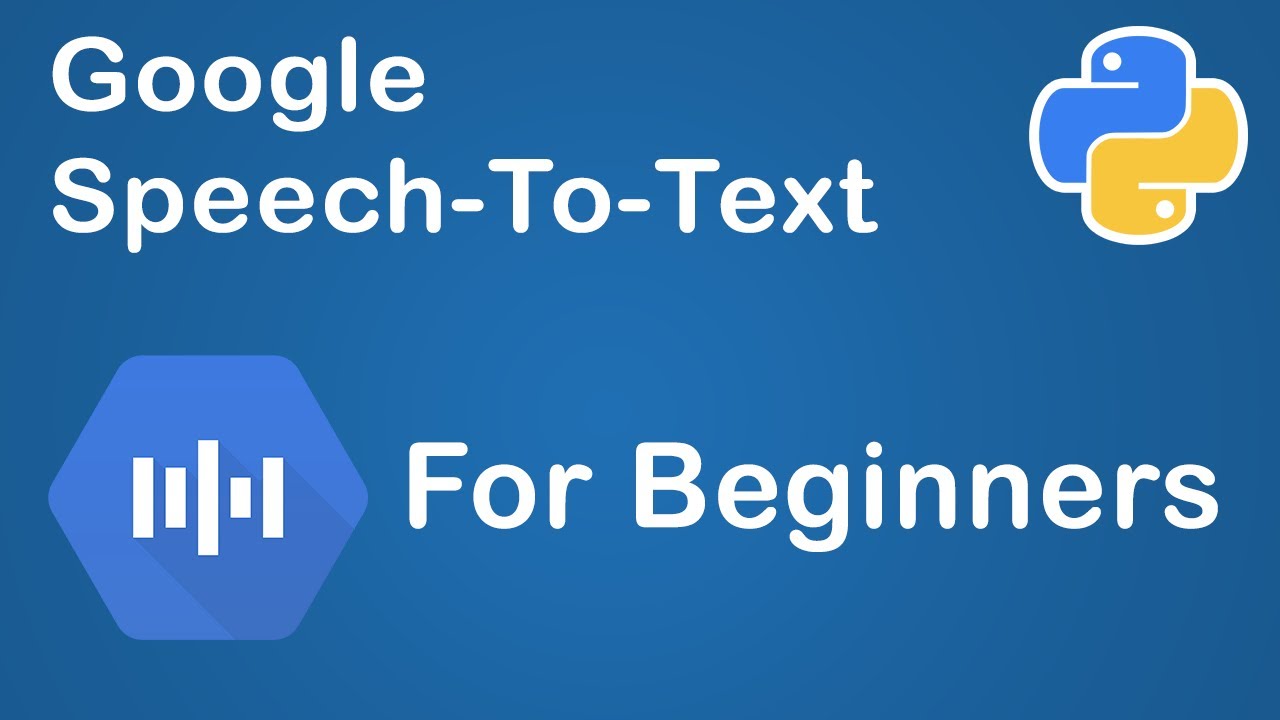 Getting Started with Google Cloud Speech-To-Text API in Python