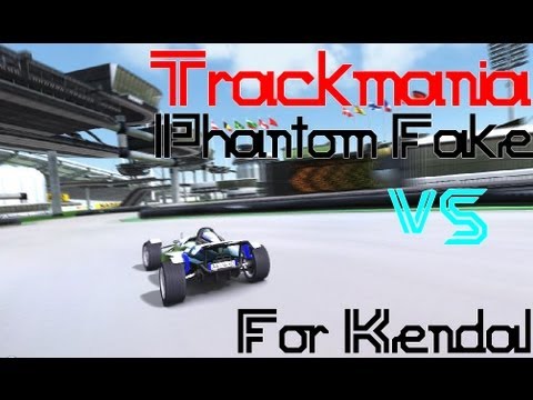 Steam Community :: Video :: Trackmania | Phantom Fake vs For Kendal ...