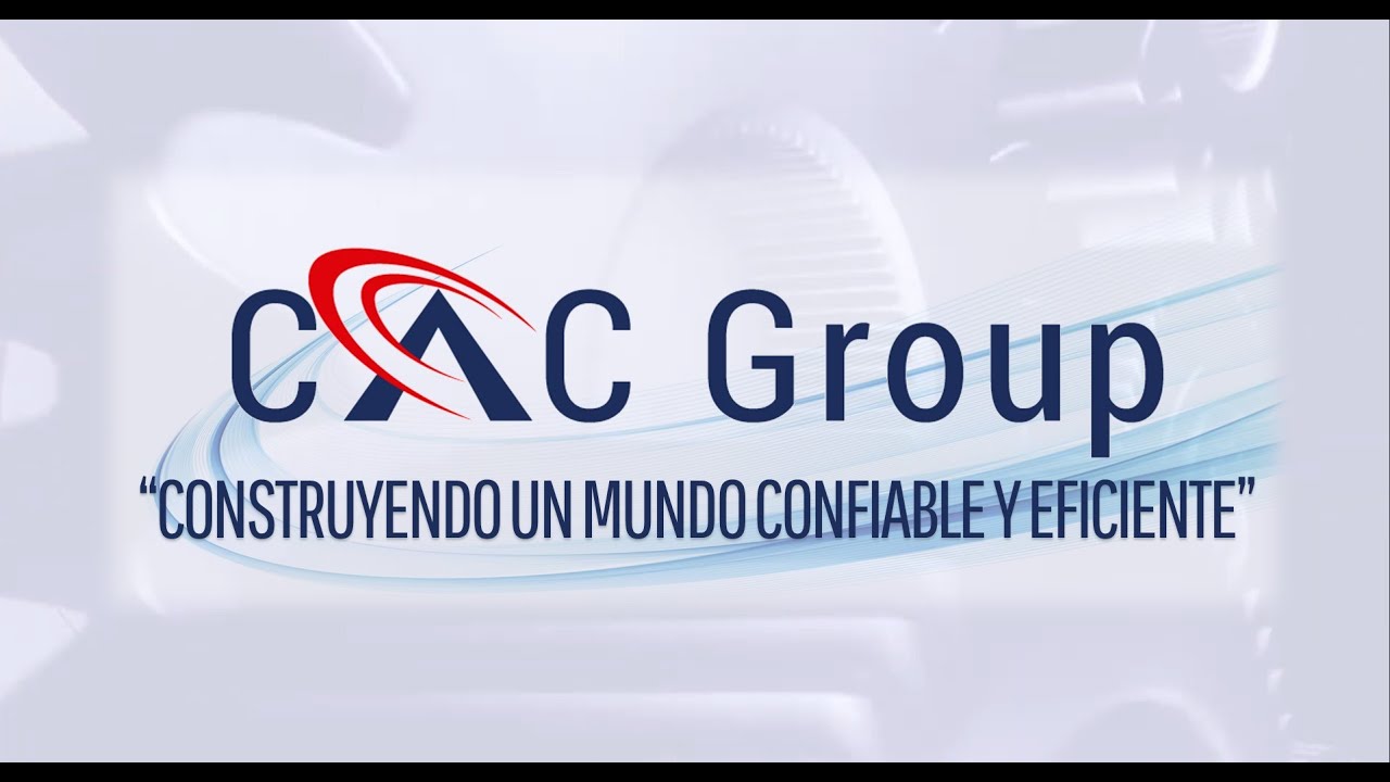 CAC Group - Construyendo un mundo Confiable y Eficiente