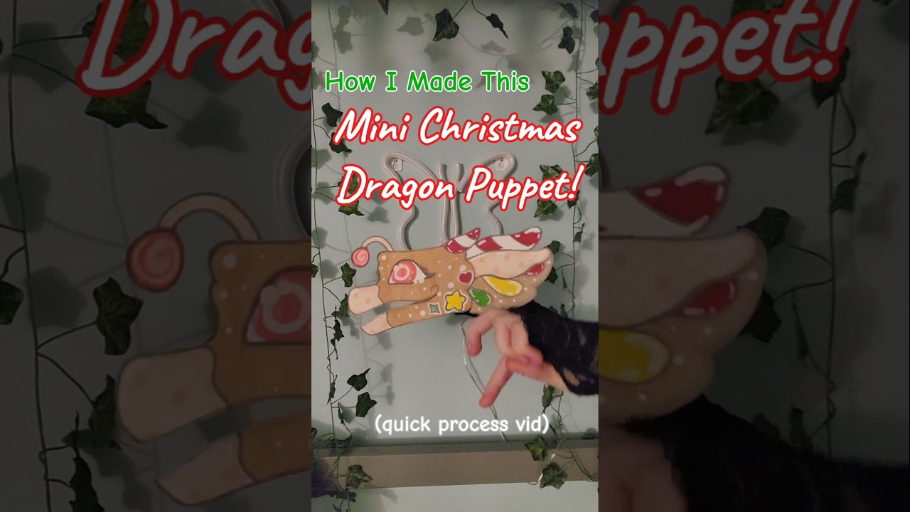 Mini Christmas🎄 Dragon Puppet Process🍭🍡🍰 #dragonpuppets #dragonpuppeteer #paperdragon #antizoo