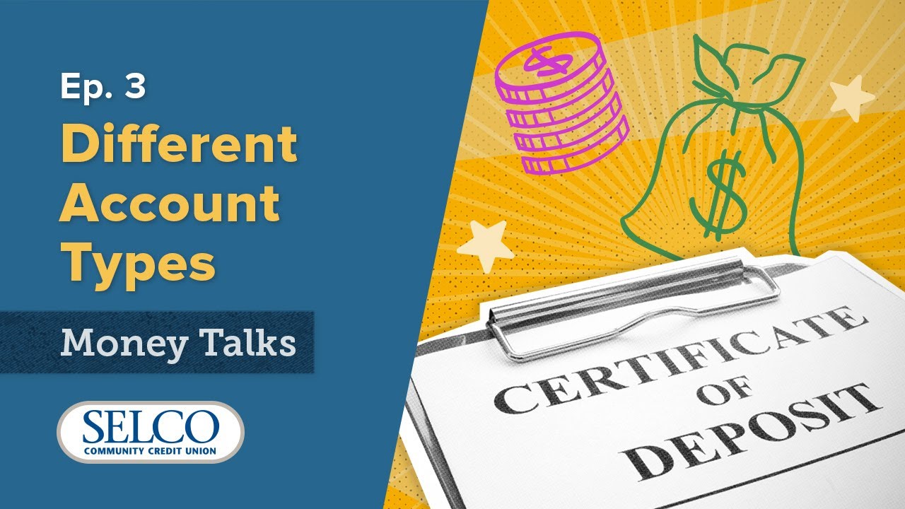 Money Talks Episode 3: The Different Types of Accounts