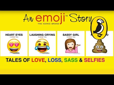 Emoji tales of love, loss, sass and selfies