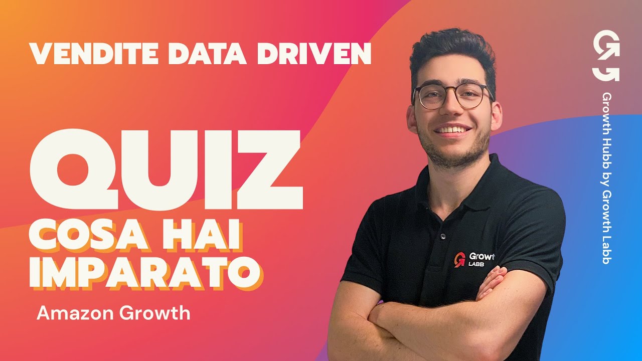 Quiz finale | Modulo 5 – Vendite Data Driven | Growth Labb