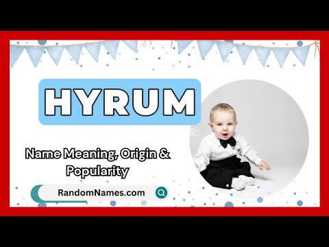 Hyrum - Baby Boy Name Meaning, Origin & Popularity - RandomNames.com