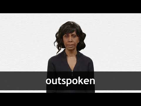 OUTSPOKEN definition and meaning | Collins English Dictionary